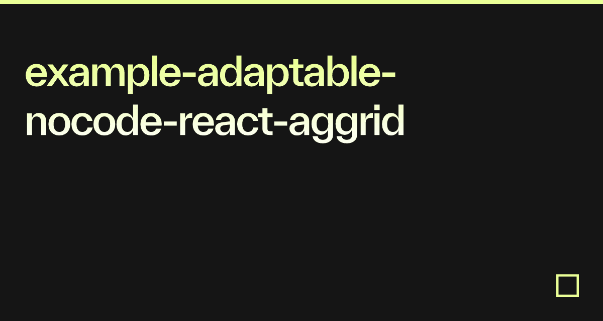 example-adaptable-nocode-react-aggrid - Codesandbox