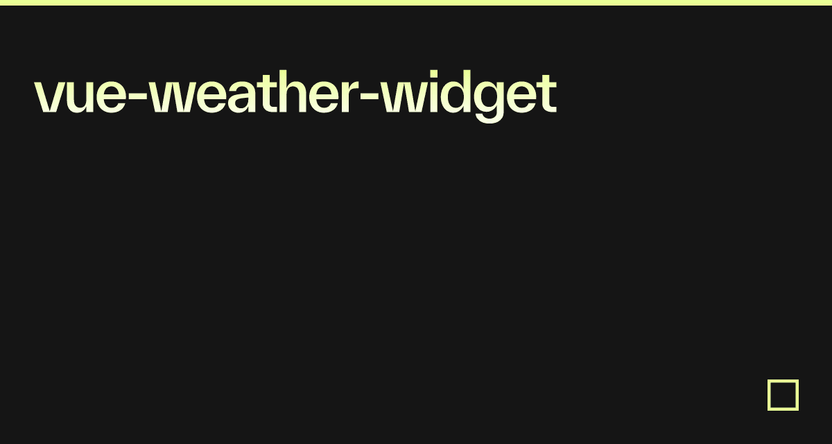vue-weather-widget - Codesandbox