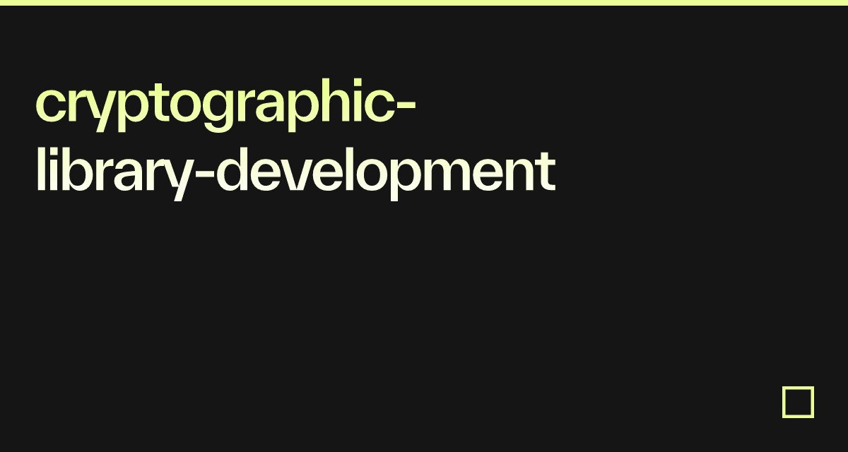 cryptographic-library-development - Codesandbox