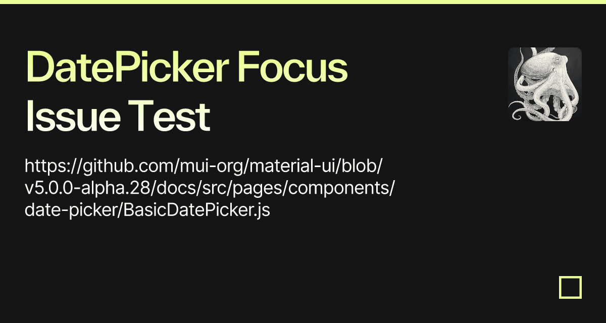 Datepicker Focus Issue Test Codesandbox
