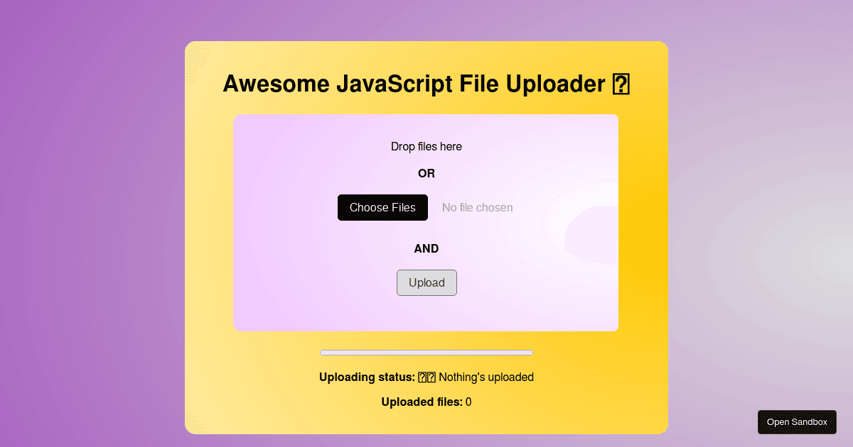 Awesome Javascript File Uploader Codesandbox
