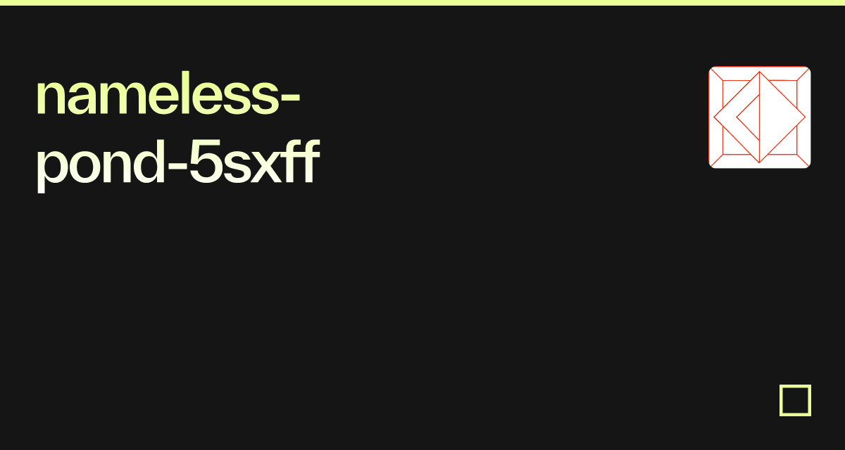 nameless-pond-5sxff - Codesandbox