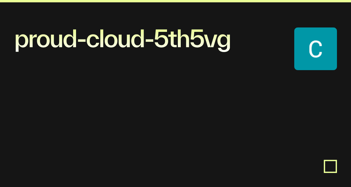 proud-cloud-5th5vg - Codesandbox