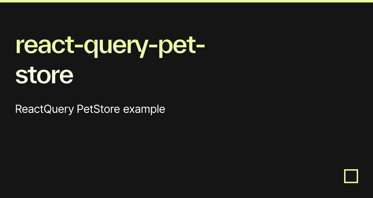react-query-pet-store - Codesandbox