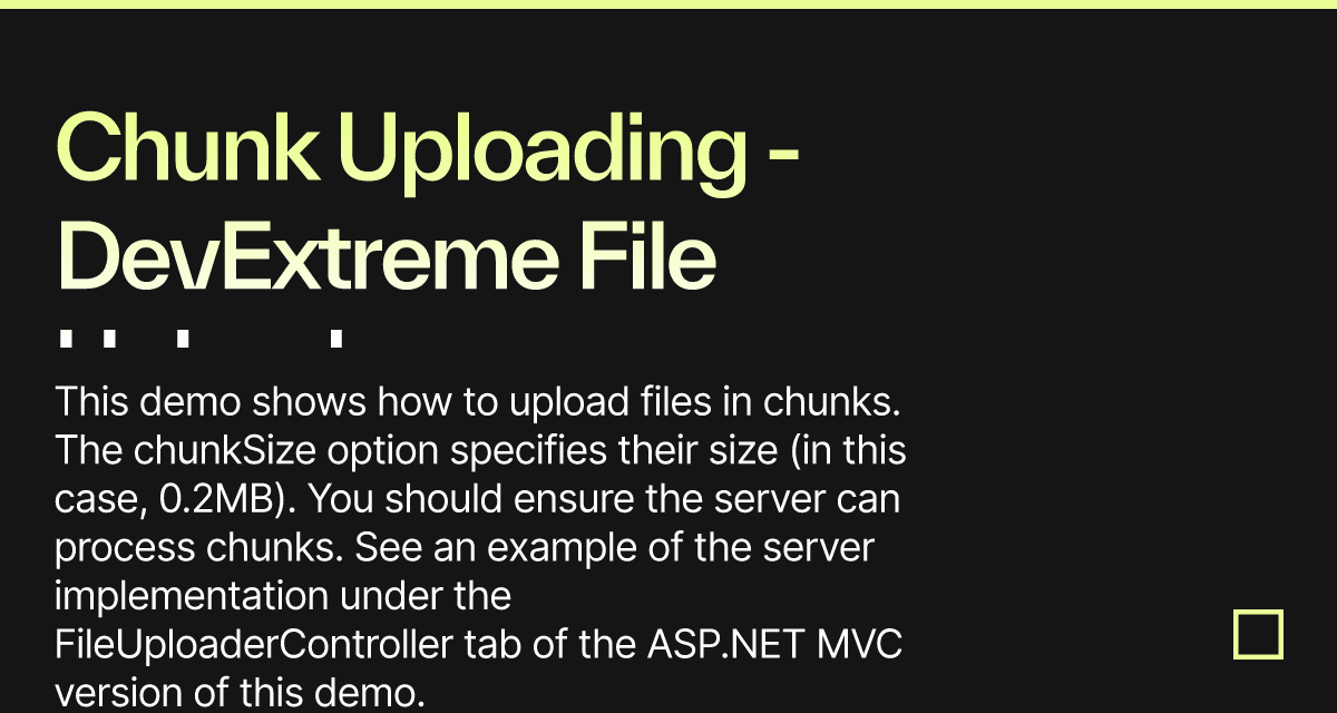 Chunk Uploading - DevExtreme File Uploader - Codesandbox