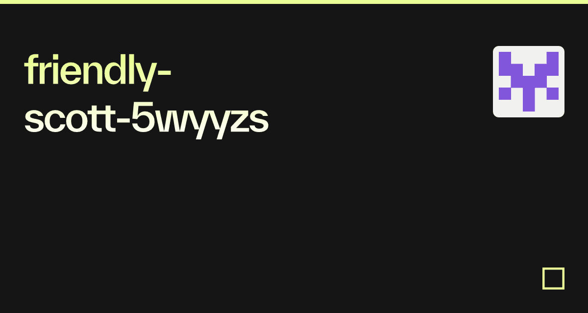 friendly-scott-5wyyzs - Codesandbox