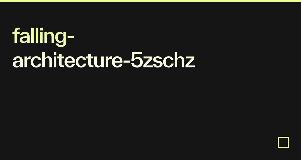 falling-architecture-5zschz - Codesandbox