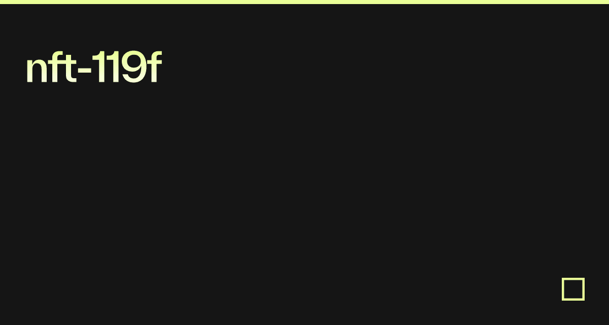 nft-119f - Codesandbox