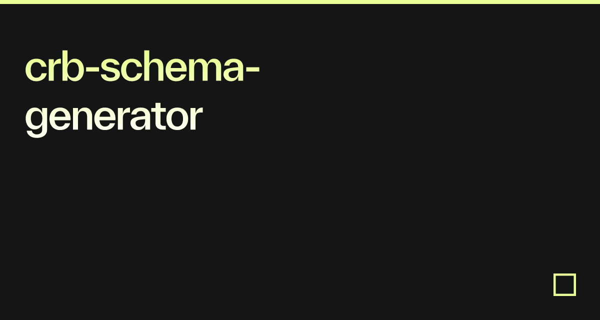 crb-schema-generator - Codesandbox