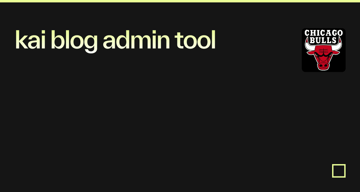 kai blog admin tool - Codesandbox