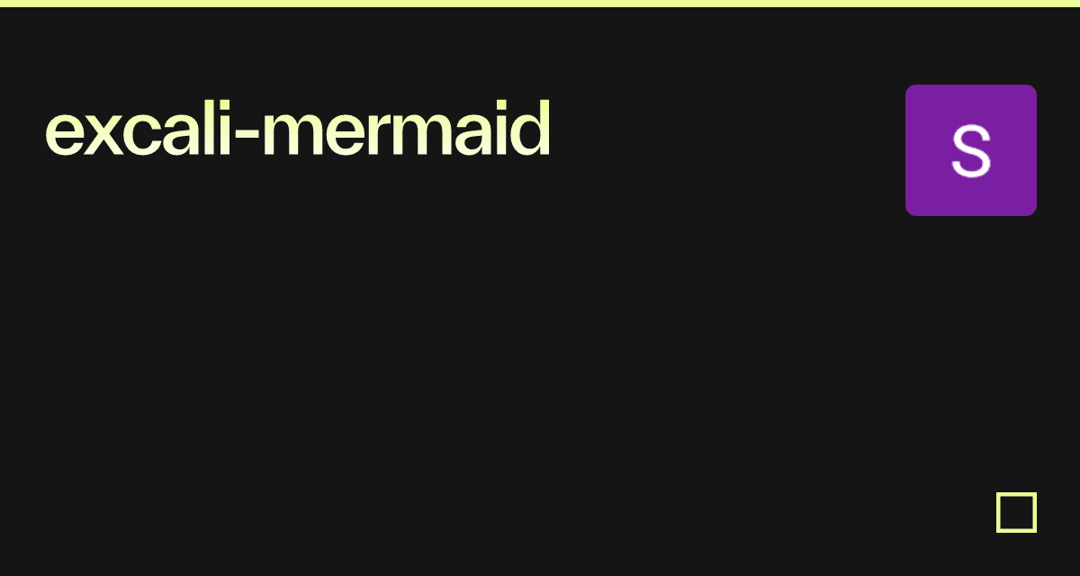 excali-mermaid - Codesandbox