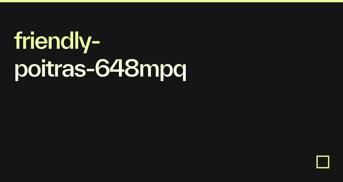 friendly-poitras-648mpq - Codesandbox