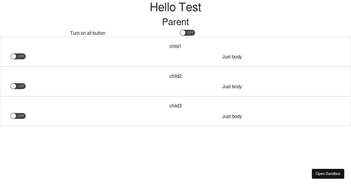 parent child communication hooks-父组件开关控制三个子组件状态 - Codesandbox