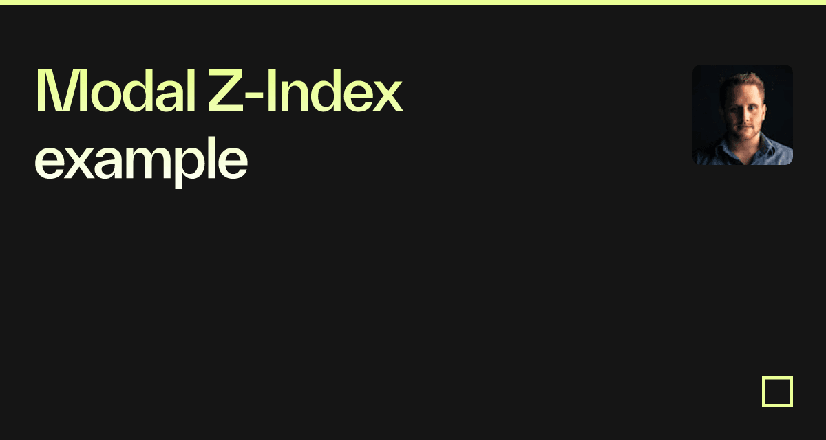 Modal Z Index Example Codesandbox 0046