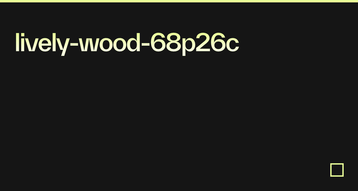 lively-wood-68p26c - Codesandbox
