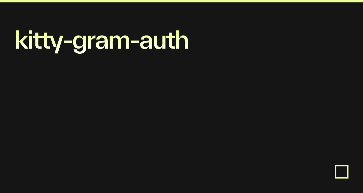 kitty-gram-auth - Codesandbox