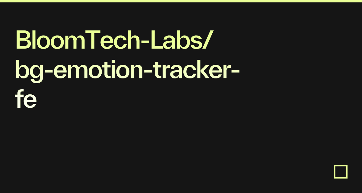 BloomTech-Labs/bg-emotion-tracker-fe - Codesandbox