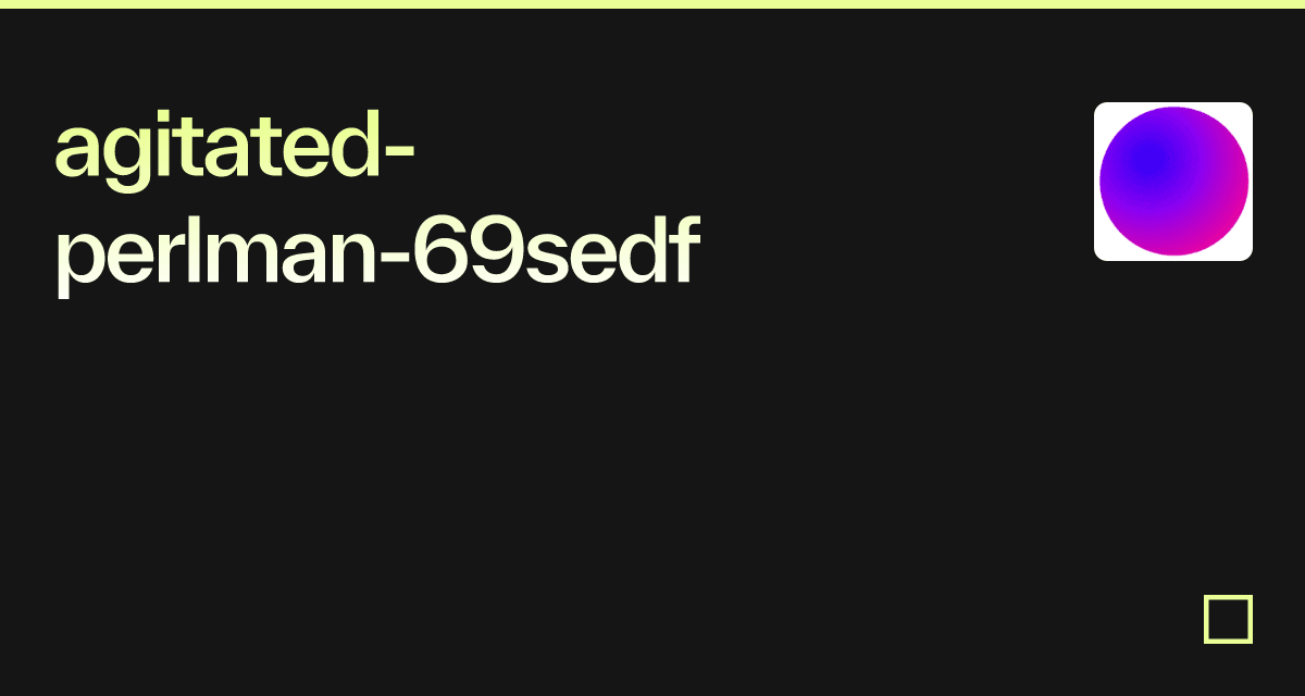 agitated-perlman-69sedf - Codesandbox