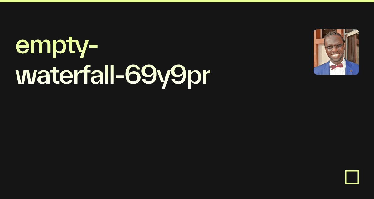 empty-waterfall-69y9pr - Codesandbox