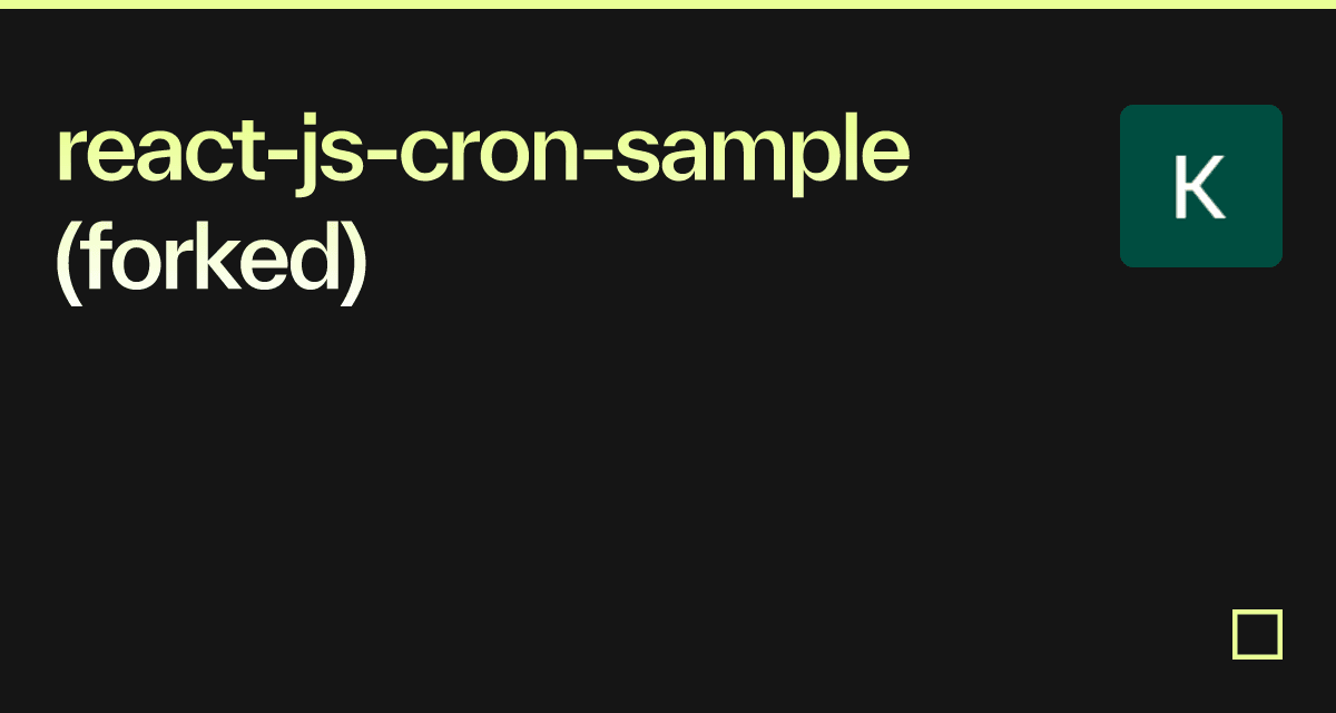 react-js-cron-sample (forked) - Codesandbox react-js-cron-sample (forked) - Codesandbox