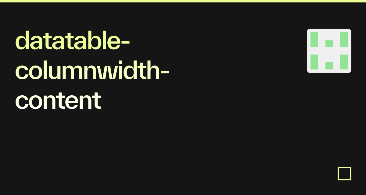datatable-columnwidth-content - Codesandbox