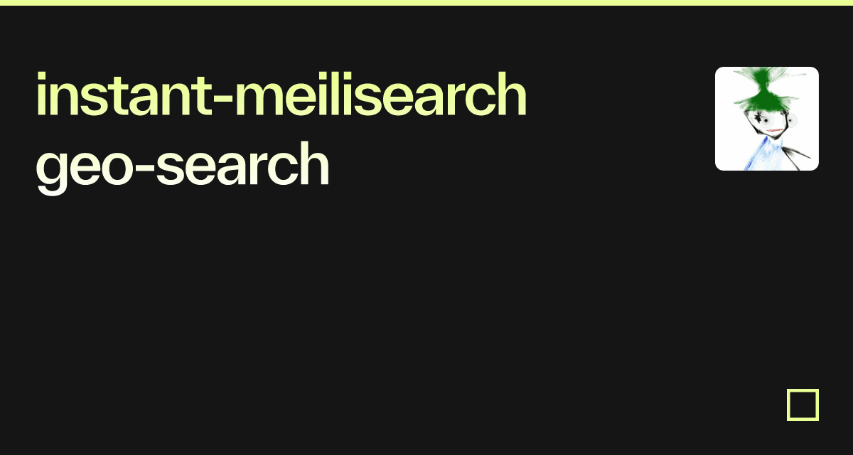 instant-meilisearch geo-search - Codesandbox