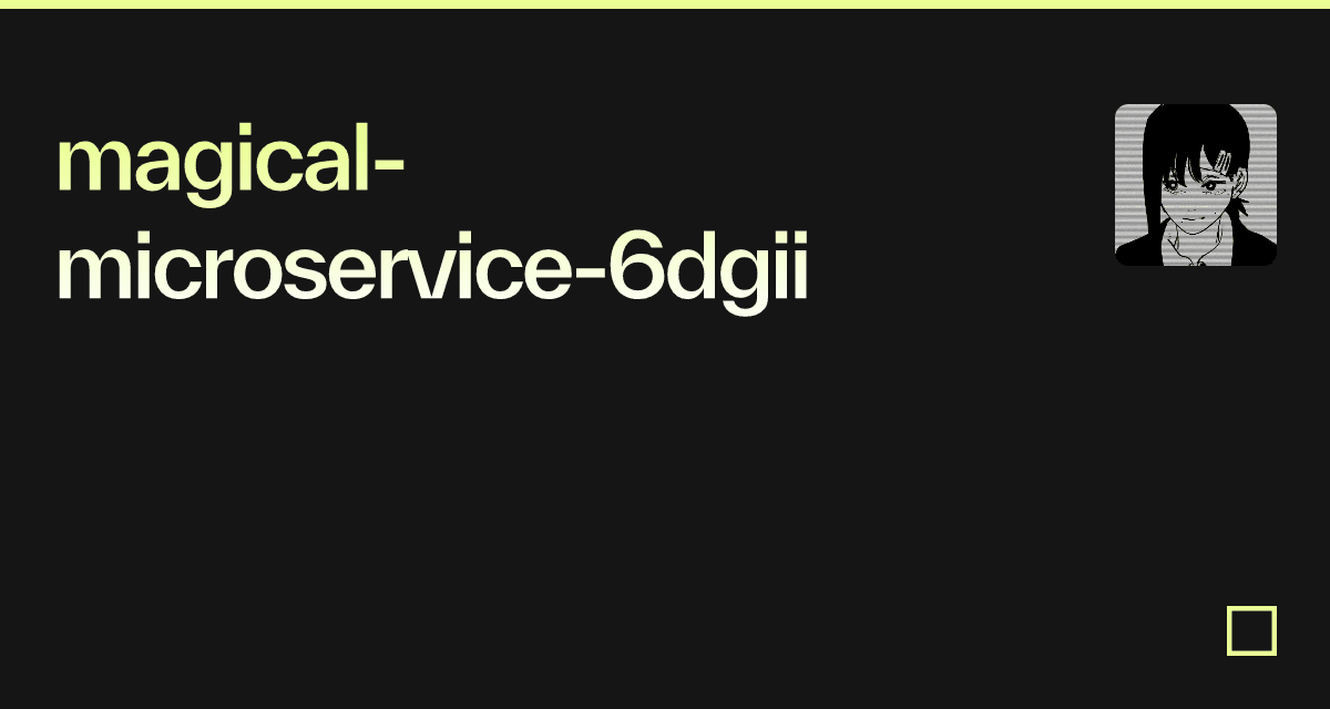 magical-microservice-6dgii - Codesandbox