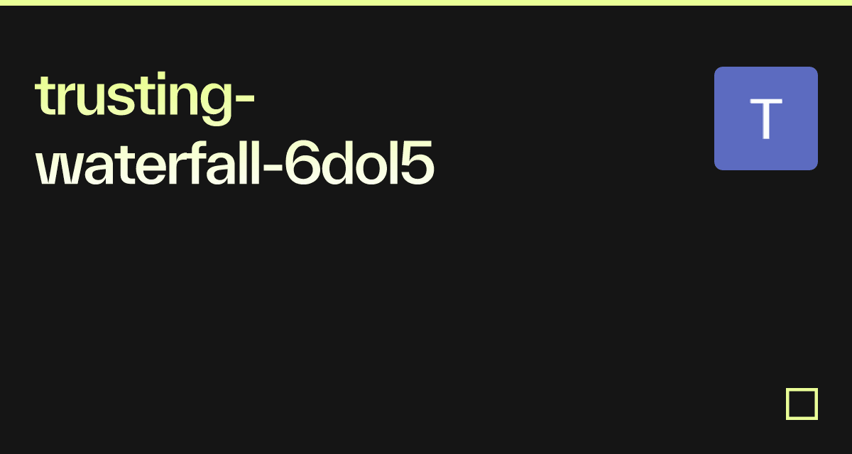 trusting-waterfall-6dol5 - Codesandbox