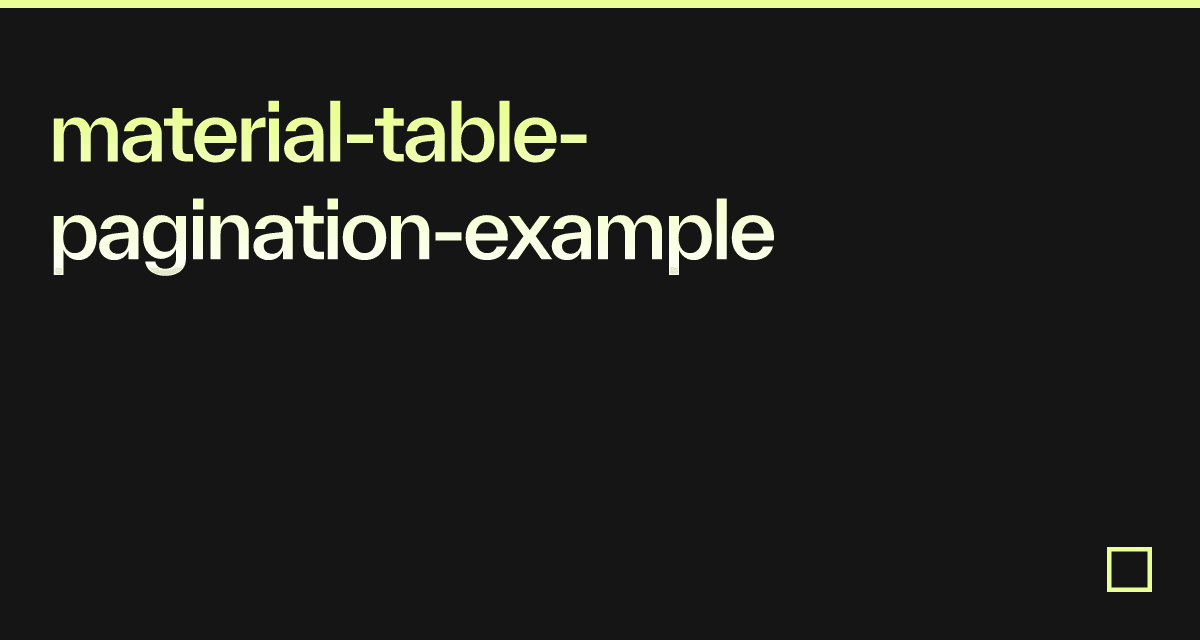 material-table-pagination-example - Codesandbox