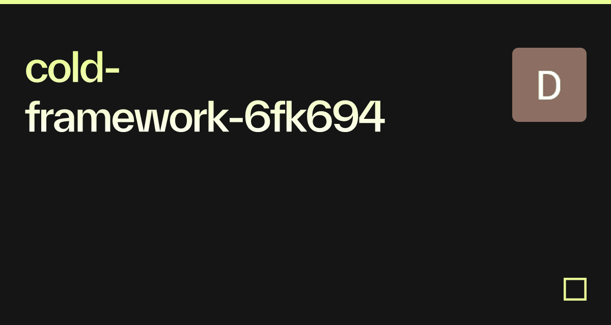 cold-framework-6fk694 - Codesandbox