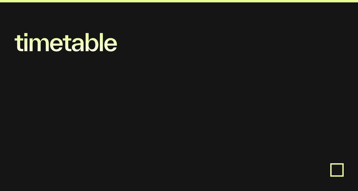 timetable - Codesandbox
