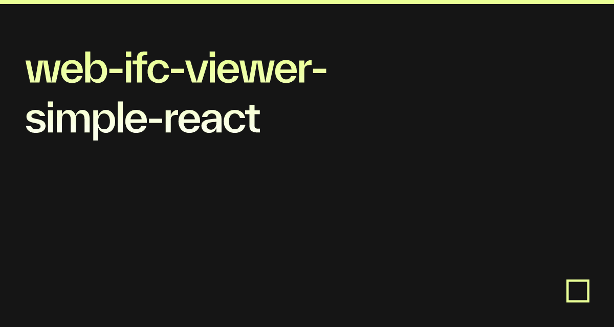 Web Ifc Viewer Simple React Codesandbox