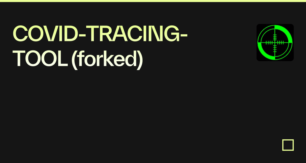 COVID-TRACING-TOOL (forked) - Codesandbox