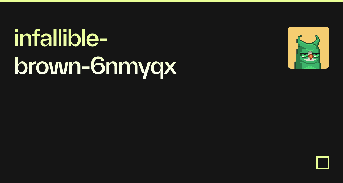 infallible-brown-6nmyqx - Codesandbox