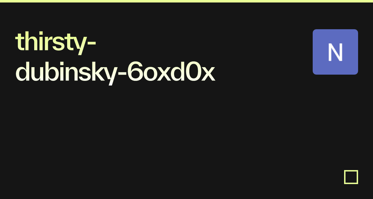 thirsty-dubinsky-6oxd0x - Codesandbox