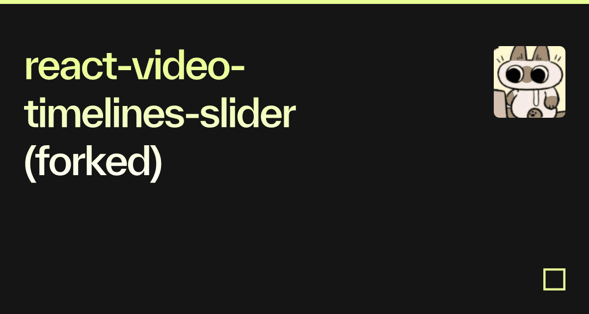 react-video-timelines-slider (forked) - Codesandbox