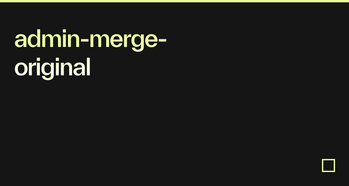 admin-merge-original - Codesandbox