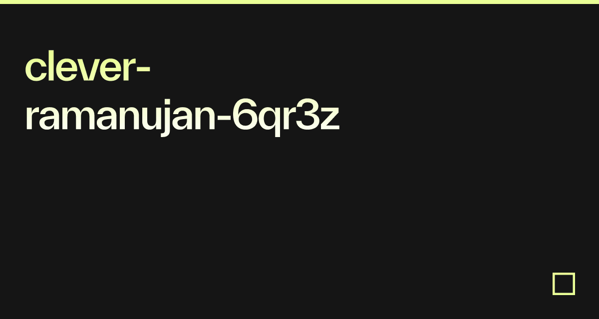 clever-ramanujan-6qr3z - Codesandbox