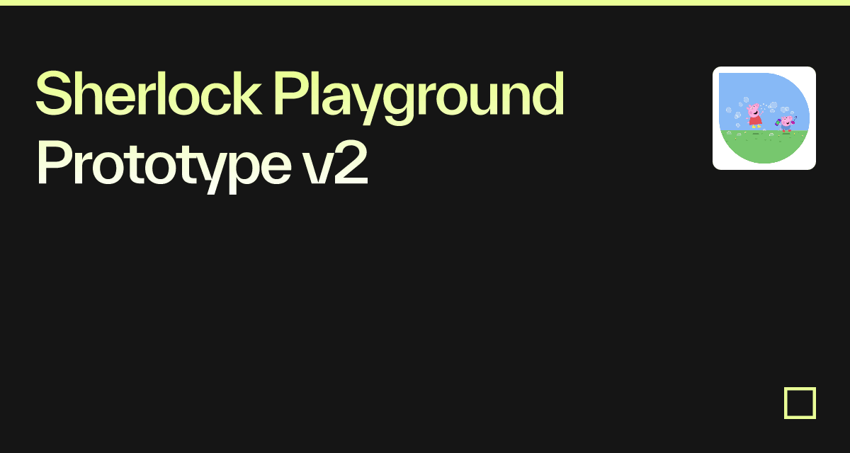 Sherlock Playground Prototype v2 - Codesandbox