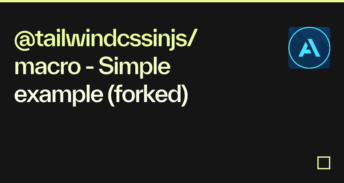 @tailwindcssinjs/macro - Simple example (forked) - Codesandbox