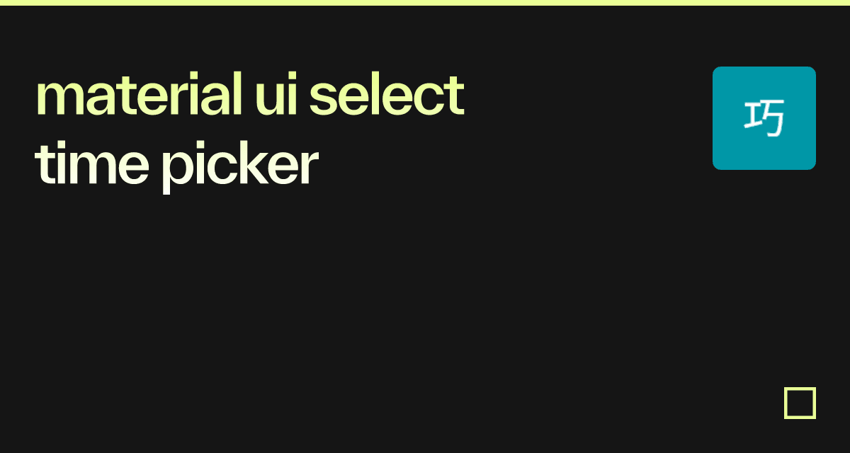 material ui select time picker - Codesandbox