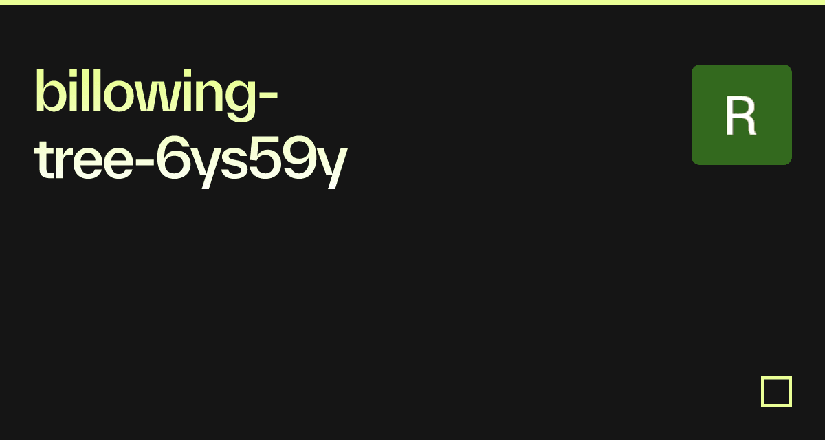 billowing-tree-6ys59y - Codesandbox