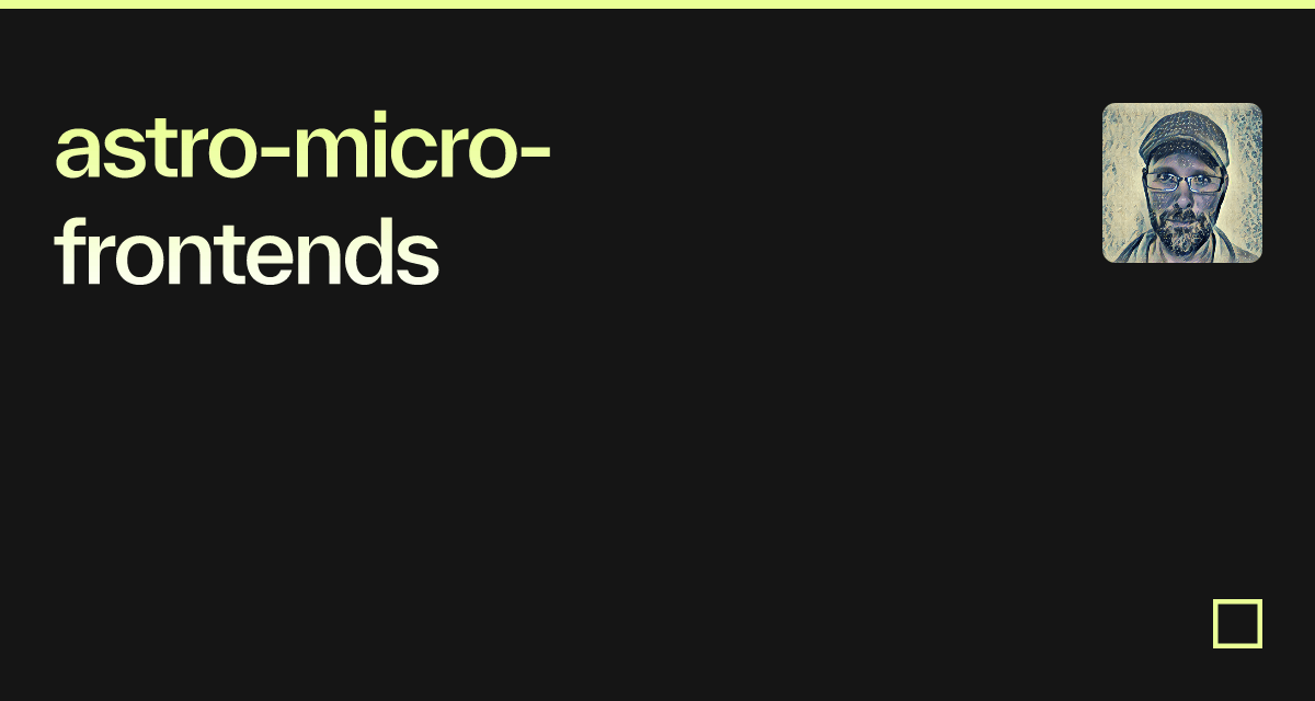 astro-micro-frontends - Codesandbox