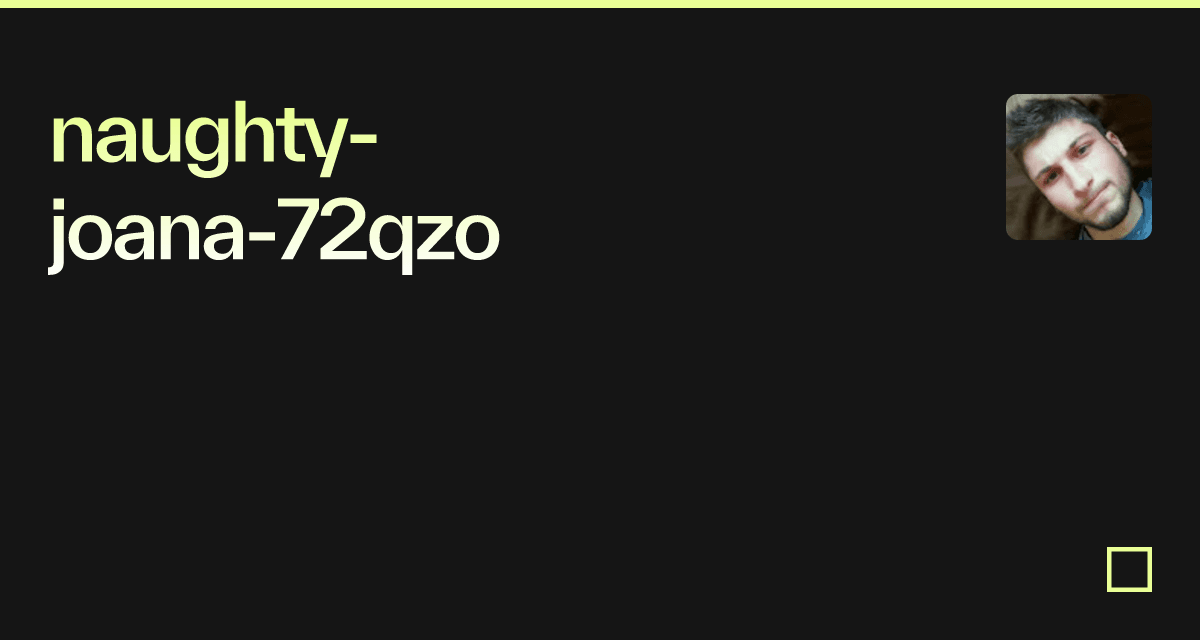 naughty-joana-72qzo - Codesandbox