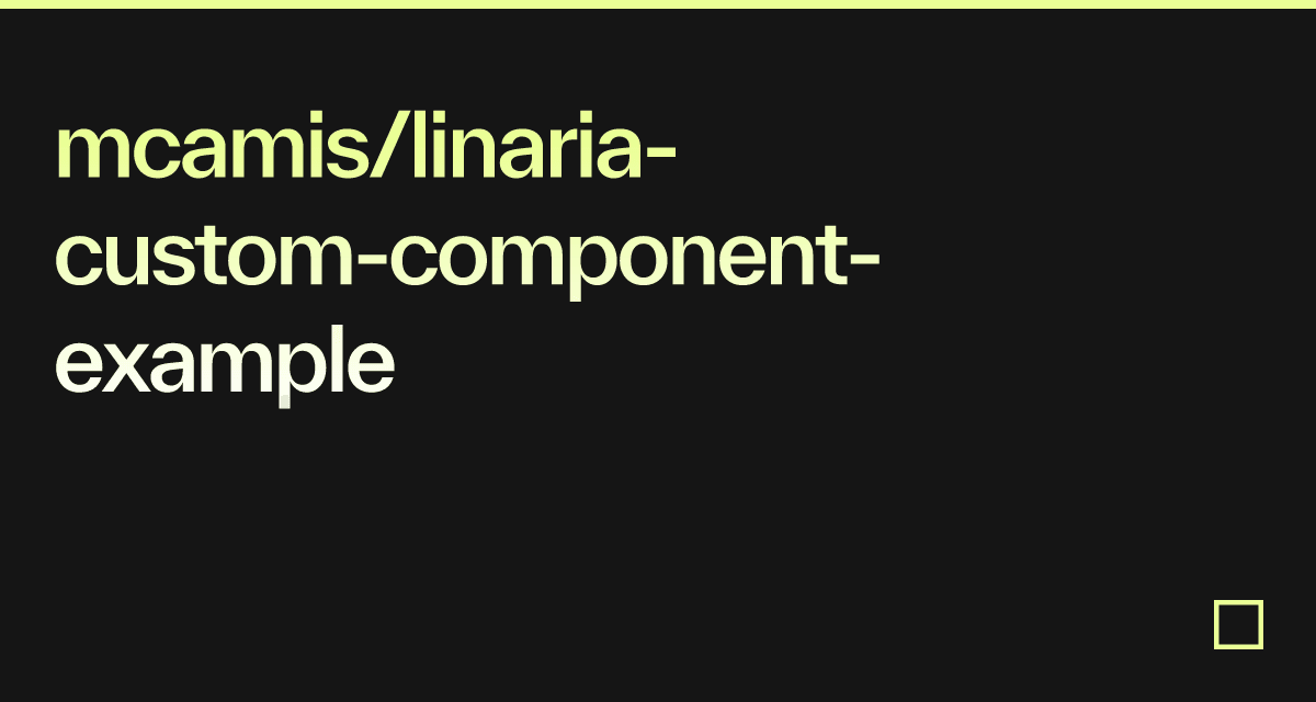 mcamis/linaria-custom-component-example - Codesandbox