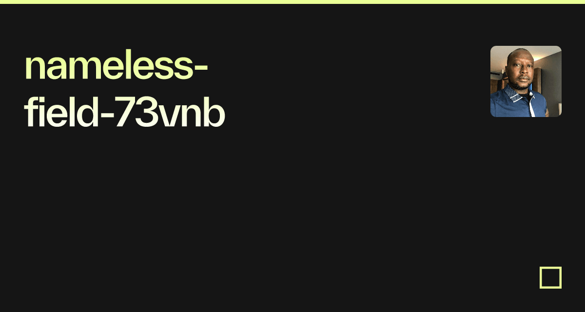 nameless-field-73vnb - Codesandbox