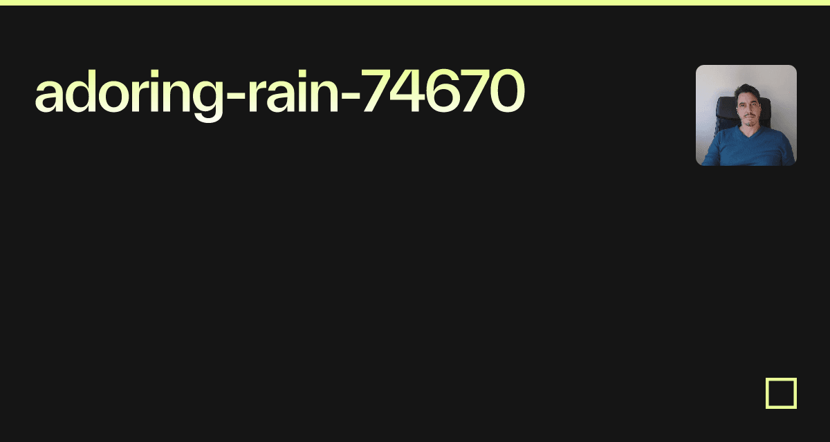 adoring-rain-74670 - Codesandbox