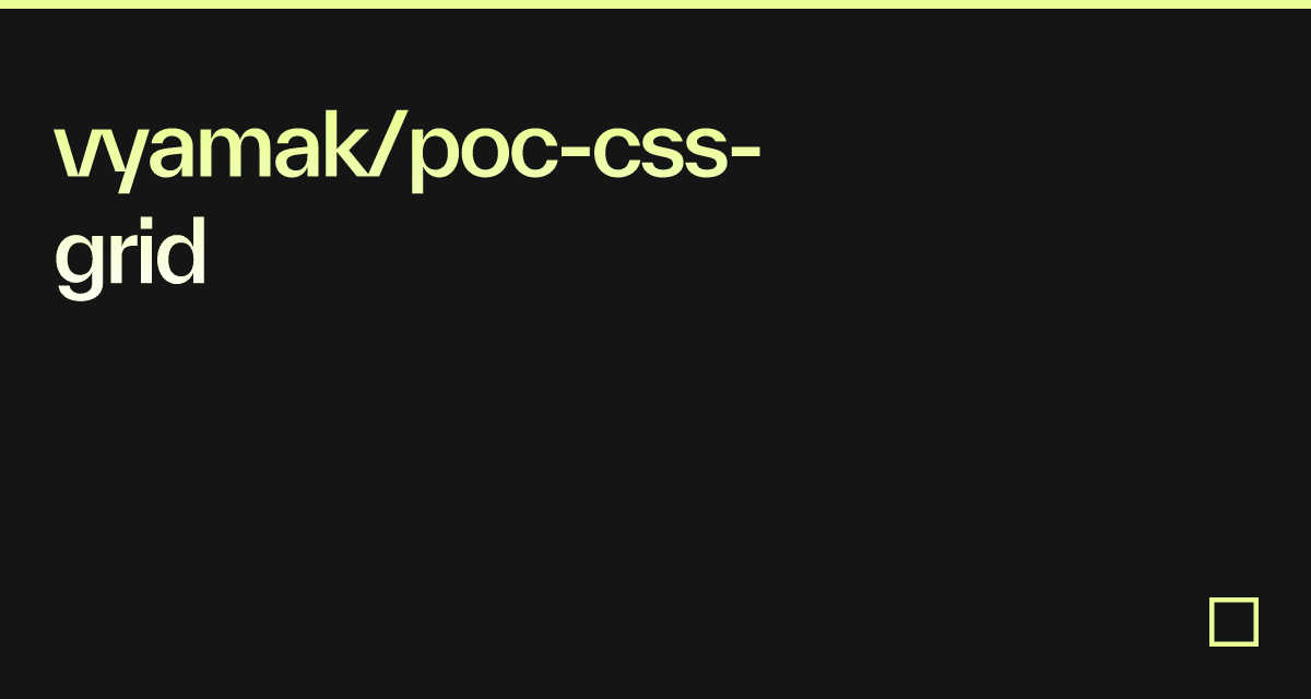 vyamak/poc-css-grid - Codesandbox