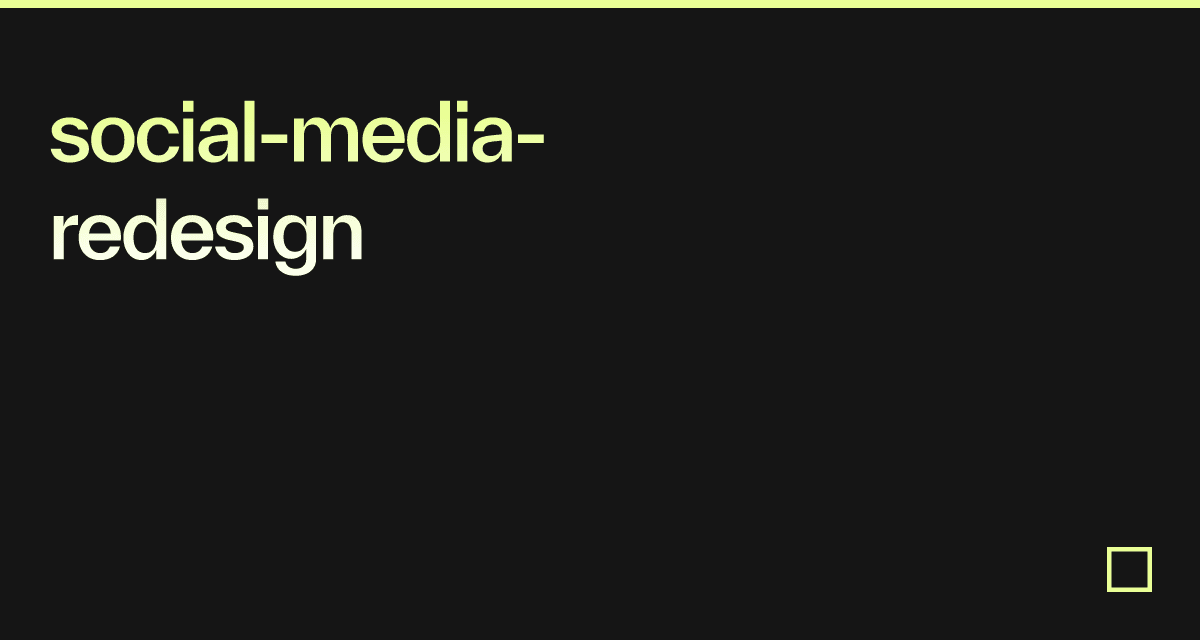 social-media-redesign - Codesandbox