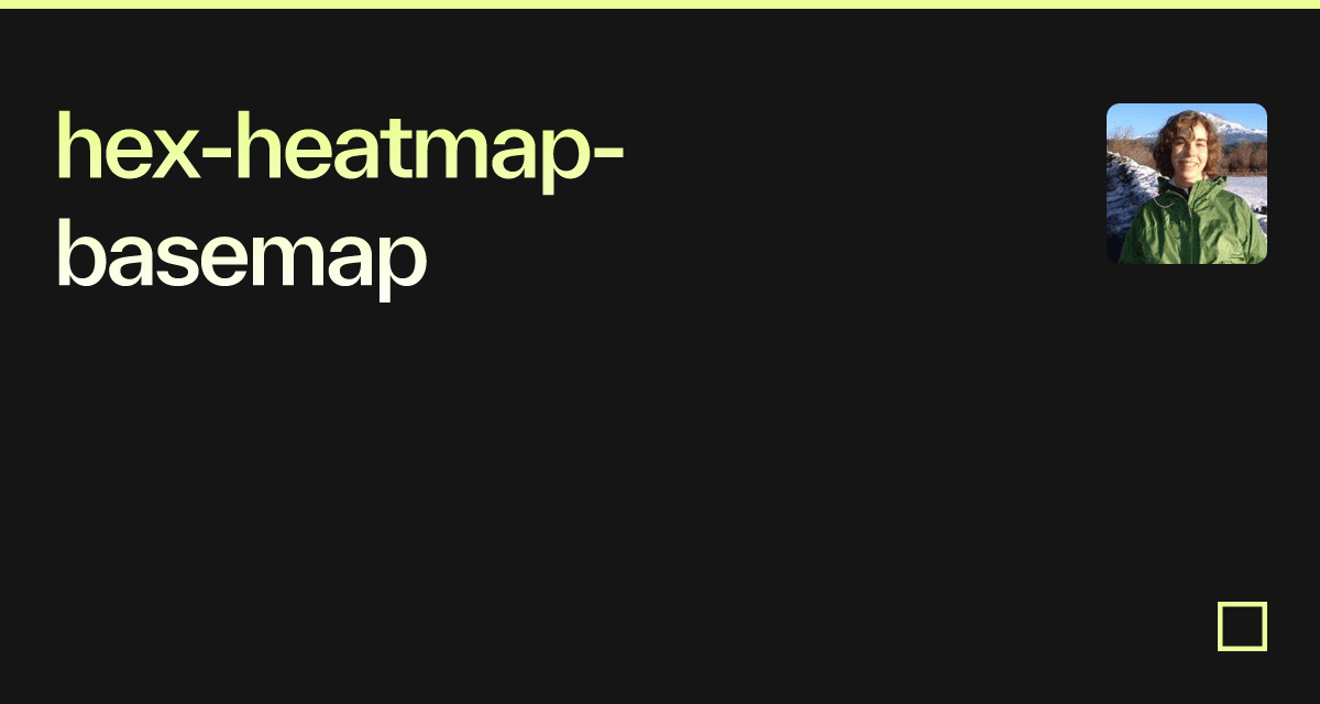 hex-heatmap-basemap - Codesandbox